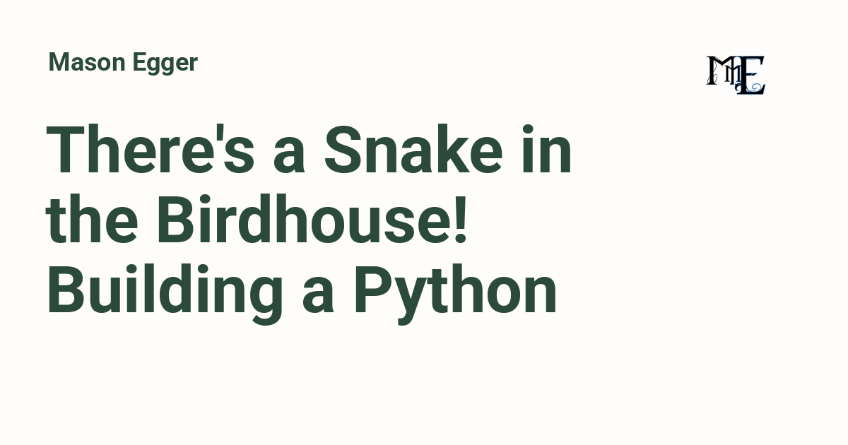 There's a Snake in the Birdhouse! Building a Python Culture at Vrbo ...
